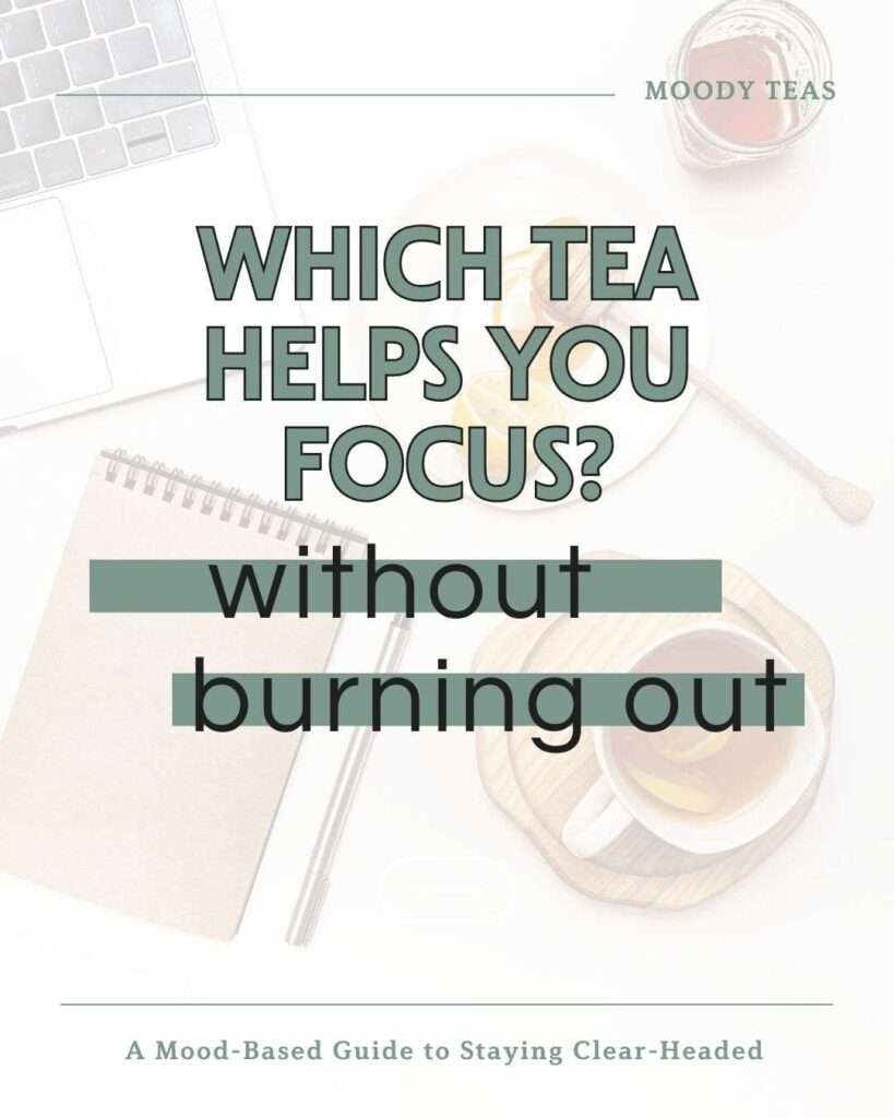 Affordable Loose-leaf Teas to Boost Your Mood — Moody Teas